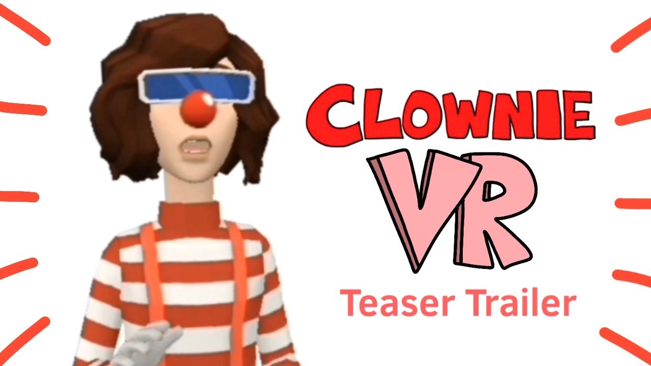 Clownie the Clown’s VR Adventure - Teaser (in VR!) - YouTube