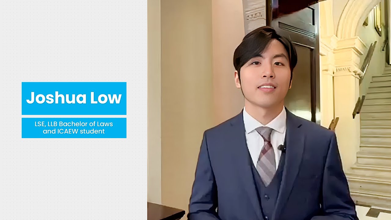 JOSHUA LOW - LSE, LLB Bachelor of Laws and ICAEW Student - YouTube