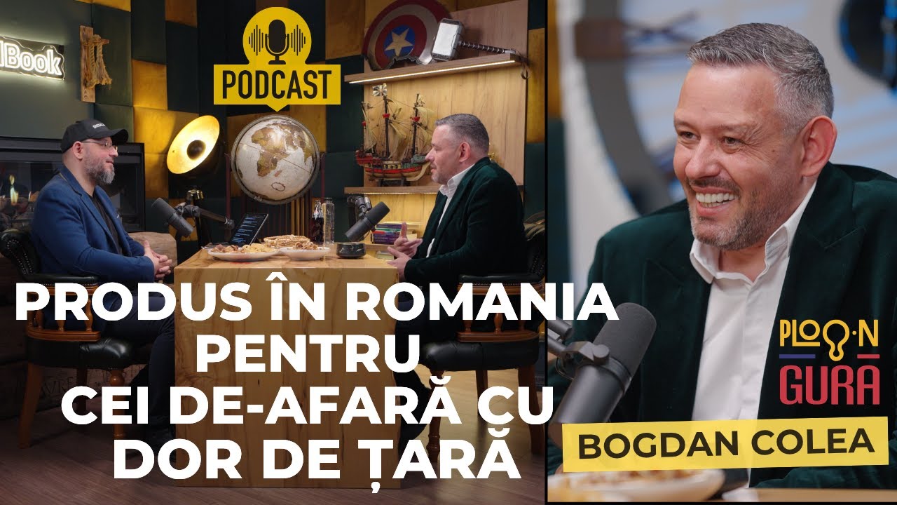 Produs în Romania pentru cei de-afară cu Dor de Țară | BOGDAN COLEA ...