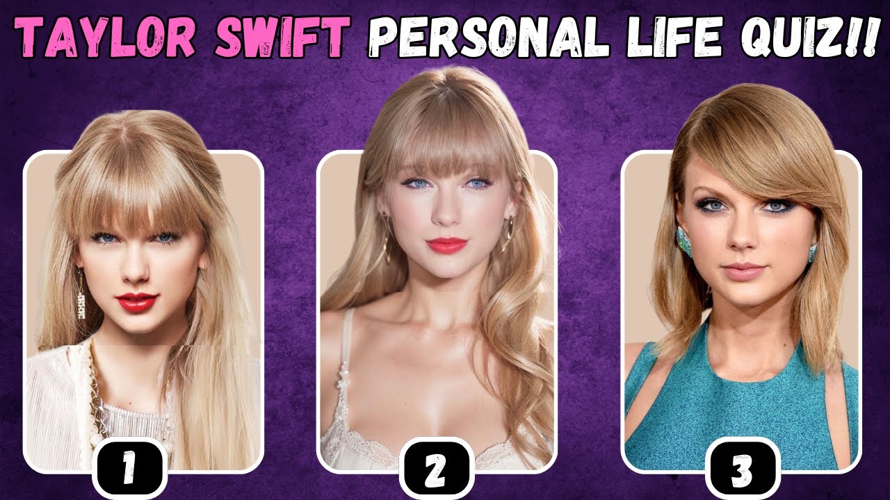 "How Well Do You Know Taylor Swift? | Fun Personal Life Quiz" - YouTube