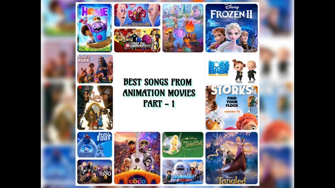 Best songs from the animation movies Part-1 - YouTube