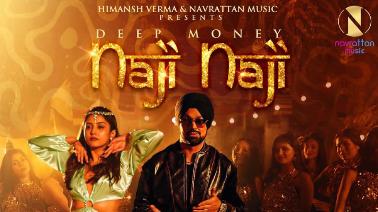 Naji Naji Song - Deep Money | Mishti | New Song | Asli Gold | Deep ...