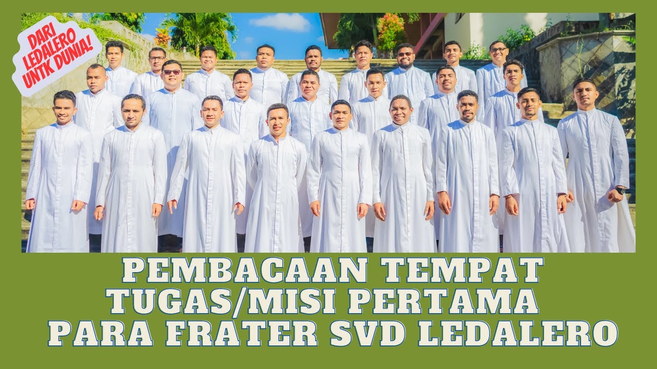 PEMBACAAN TEMPAT MISI/TUGAS PERDANA PARA FRATER SVD LEDALERO 2022 - YouTube