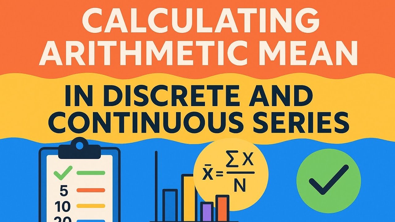 Calculation of Arithmetic mean in discrete and continuous series - YouTube