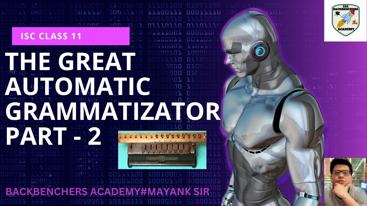THE GREAT AUTOMATIC GRAMMATIZATOR PART 2|ISC CLASS 11 PRISM|LINE BY ...