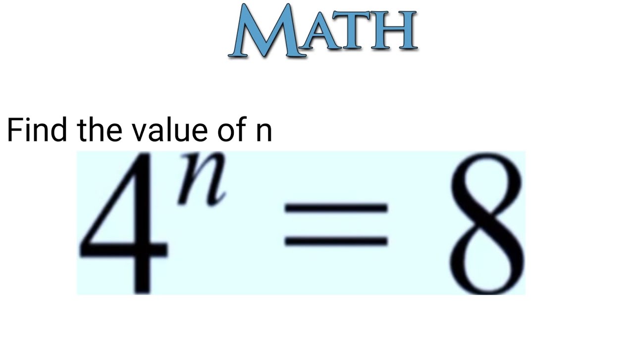 Find the value of n 4^n = 16 - YouTube