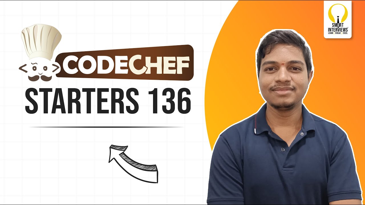 Codechef Starters 136 Video Solutions Smart Interviews Youtube