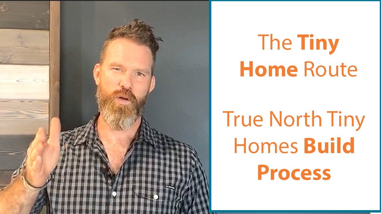 TheTINY HOME route planner: True North Tiny Homes Build Process - YouTube