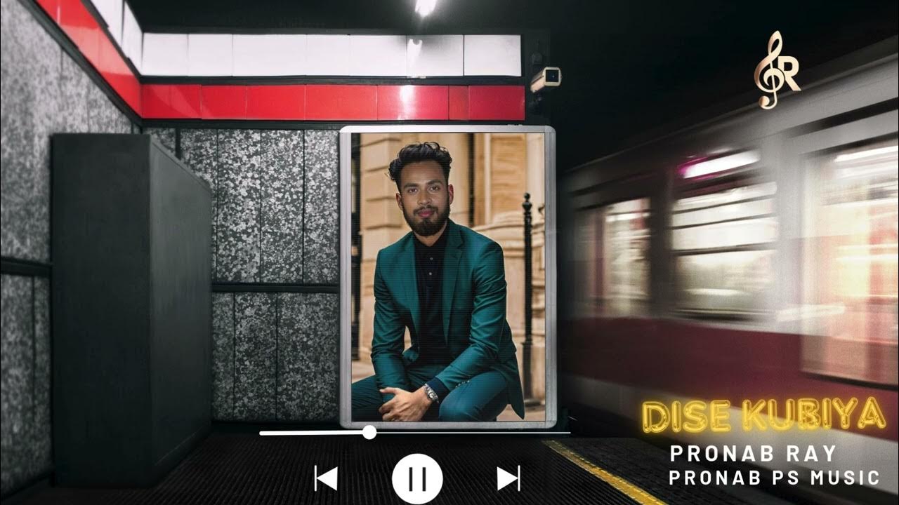 Dise Kudiya | Official Music | Pronab Ray | Romantic Song| Pronab ps Music - YouTube