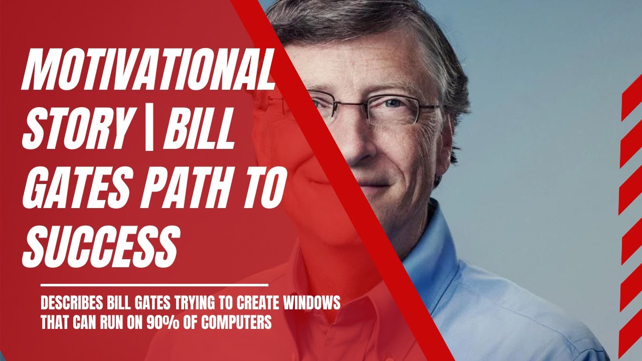 Motivational Story | Bill Gates Path To Success - YouTube