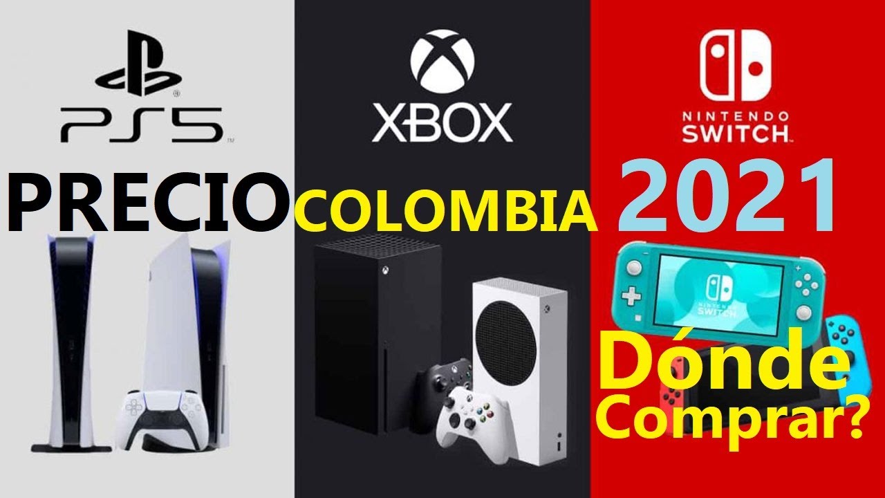 Dónde Comprar Consolas en COLOMBIA 2021?(PS5, Xbox, Nintendo Switch ...