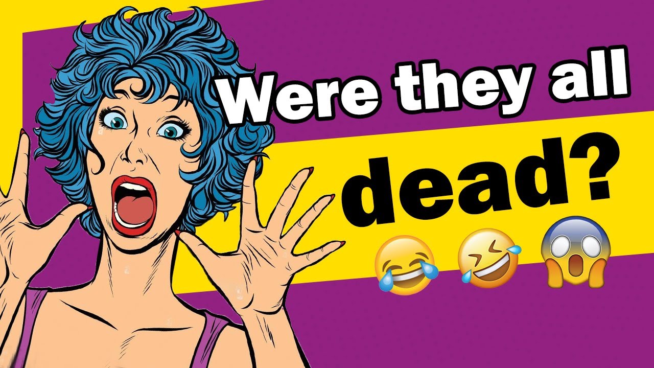 Best Joke of the day - Were they all dead? - YouTube