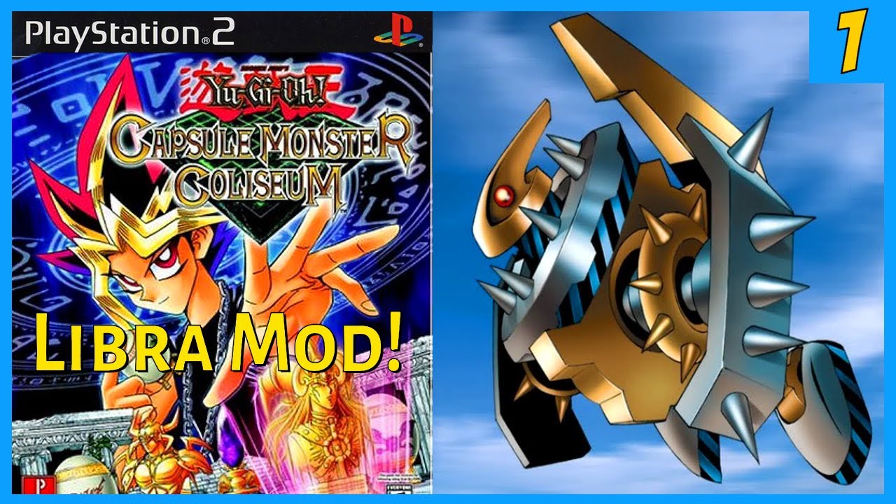 Yu-Gi-Oh Capsule Monster Coliseum LIBRA MOD! - YouTube