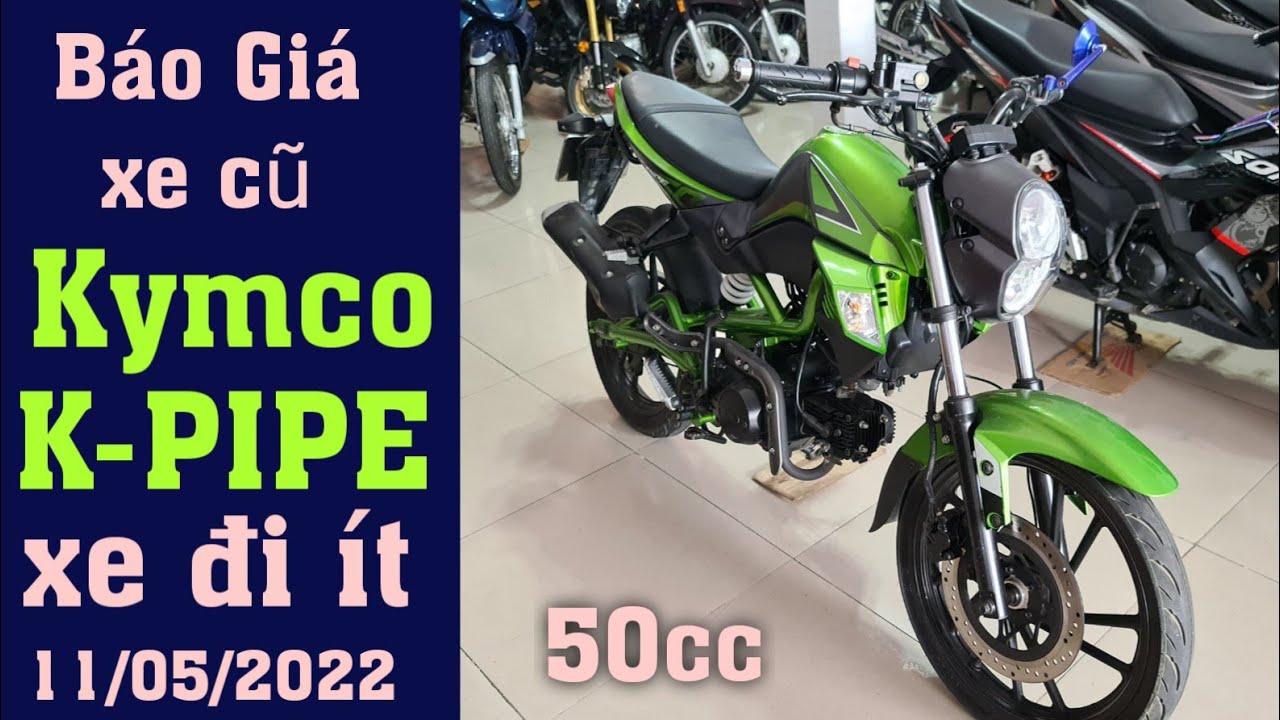 Báo Giá xe 50 cũ: xe Kymco K-Pipe 50 chạy ít còn đẹp và giá bán ngày 13 ...