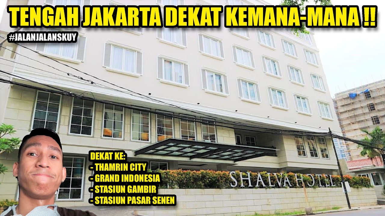 HOTEL STRATEGIS DI TENGAH JAKARTA | SHALVA HOTEL JAKARTA # ...