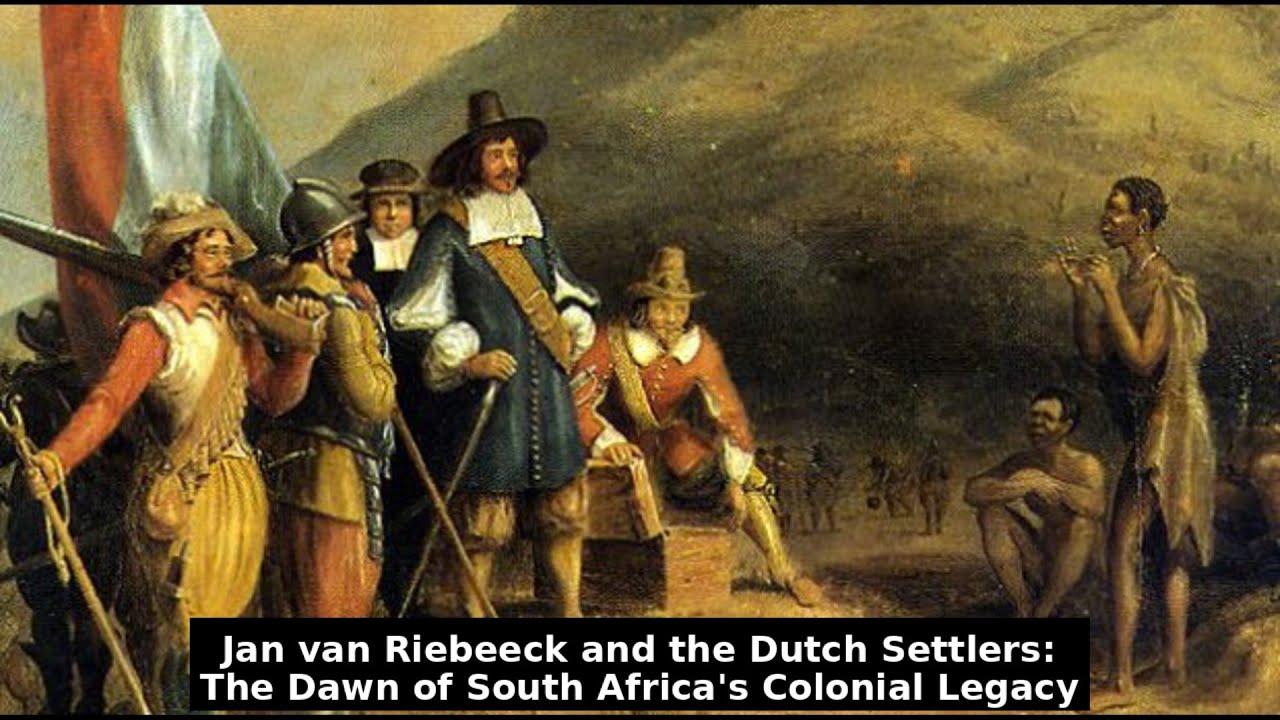 Jan van Riebeeck and the Dutch Settlers The Dawn - YouTube