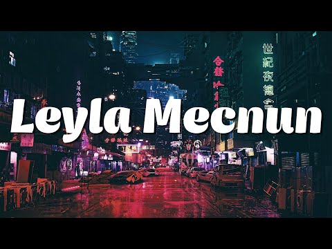 Mustafa Ceceli-Burak Bulut- Kurtuluş Kuş / Leyla Mecnun (Lyrics) / Felisa