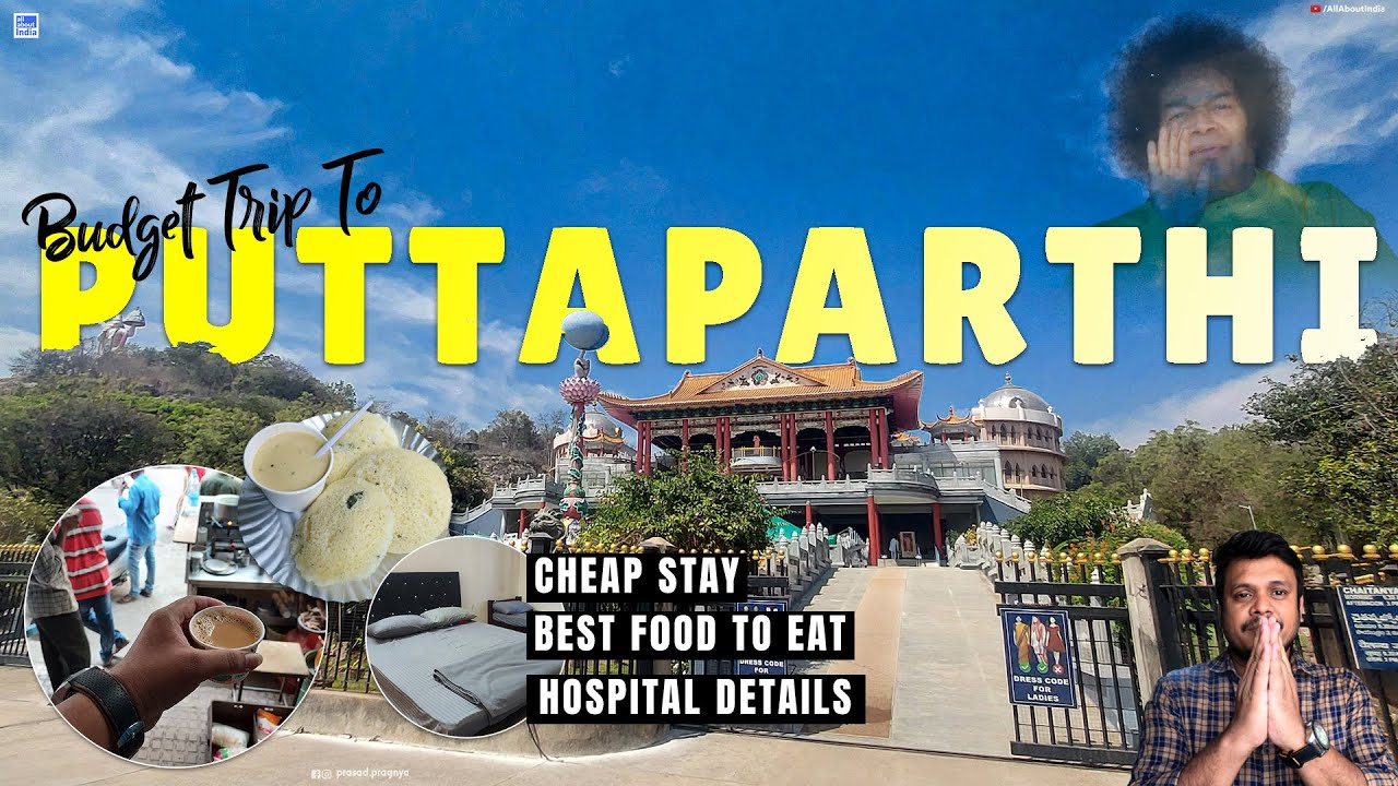 Puttaparthi- A Famous Pilgrimage Destination || A to Z Details Vlog ...