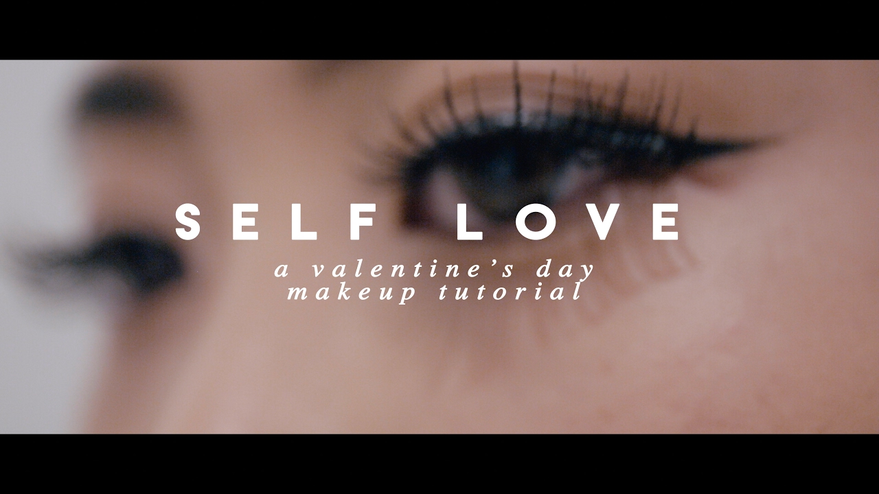 SELF LOVE | A Valentine's Day Makeup Tutorial - YouTube
