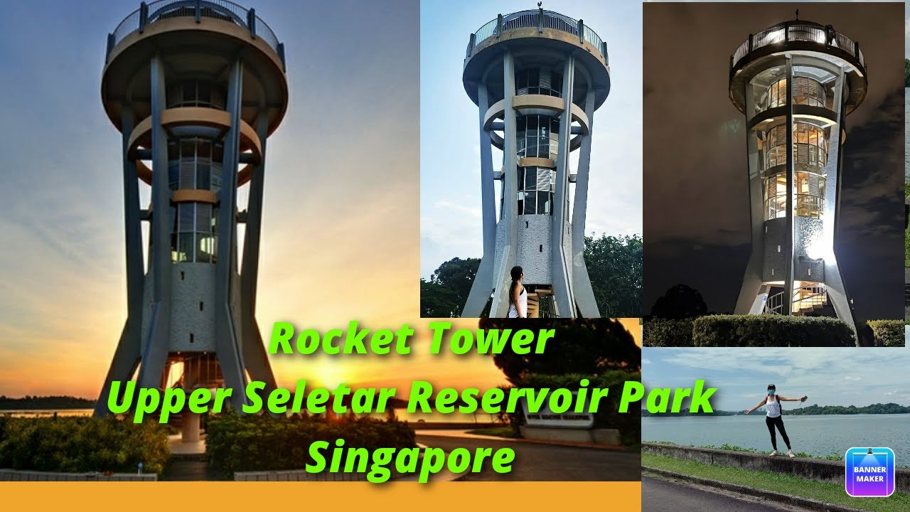 The Rocket Tower Upper Seletar Reservoir Park Singapore - YouTube