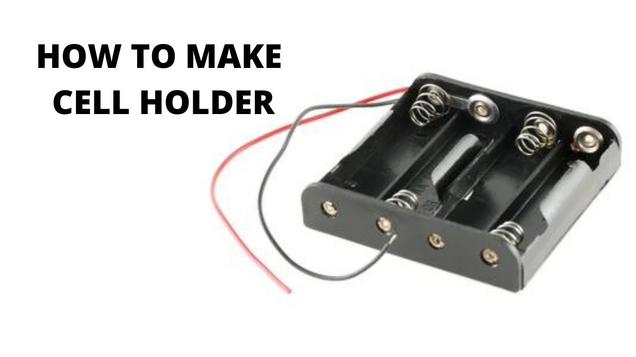 How to make a cell holder /Battery Holder - How to make a two cell ...