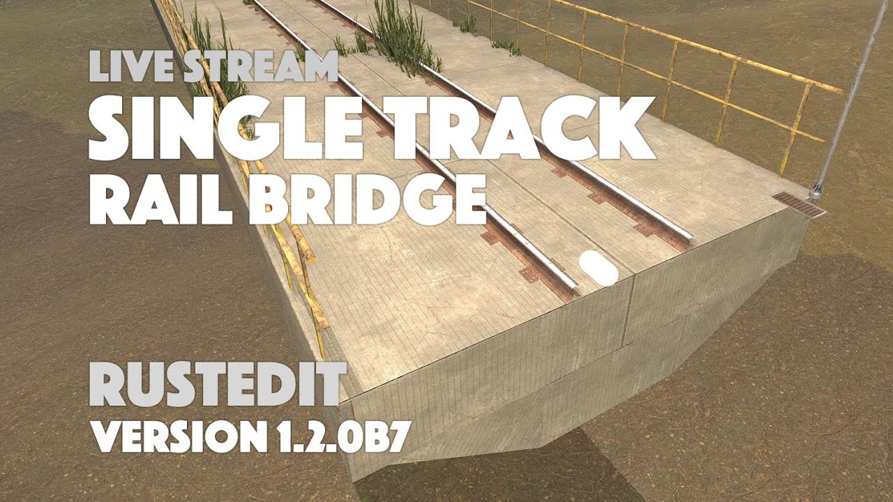 Creating a modular, single track rail bridge - RustEdit - YouTube