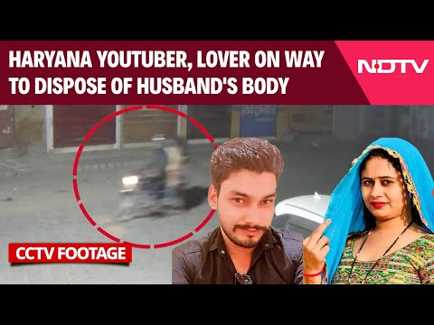 Haryana Murder Case | YouTuber Strangles Husband With Dupatta, Dumps Body With Lover's Help