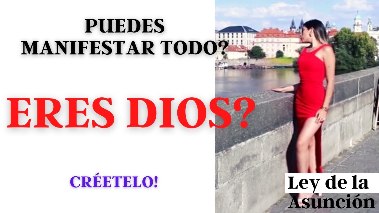 Ley de la Asunción - Eres el DIOS de tu mundo - Créetelo - YouTube