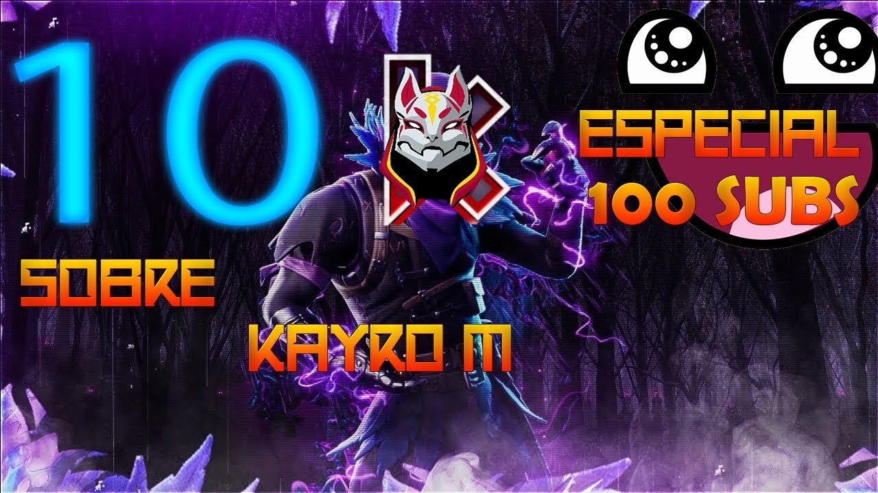 ⭐10 Cosas Sobre Kayro M⭐ (Especial 100 subs aunque ya somos 115 :V ...