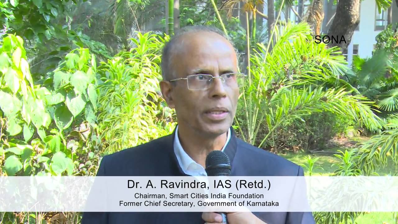 Dr.A.Ravindra, Chairman, Smart Cities India Foundation, Govt of ...