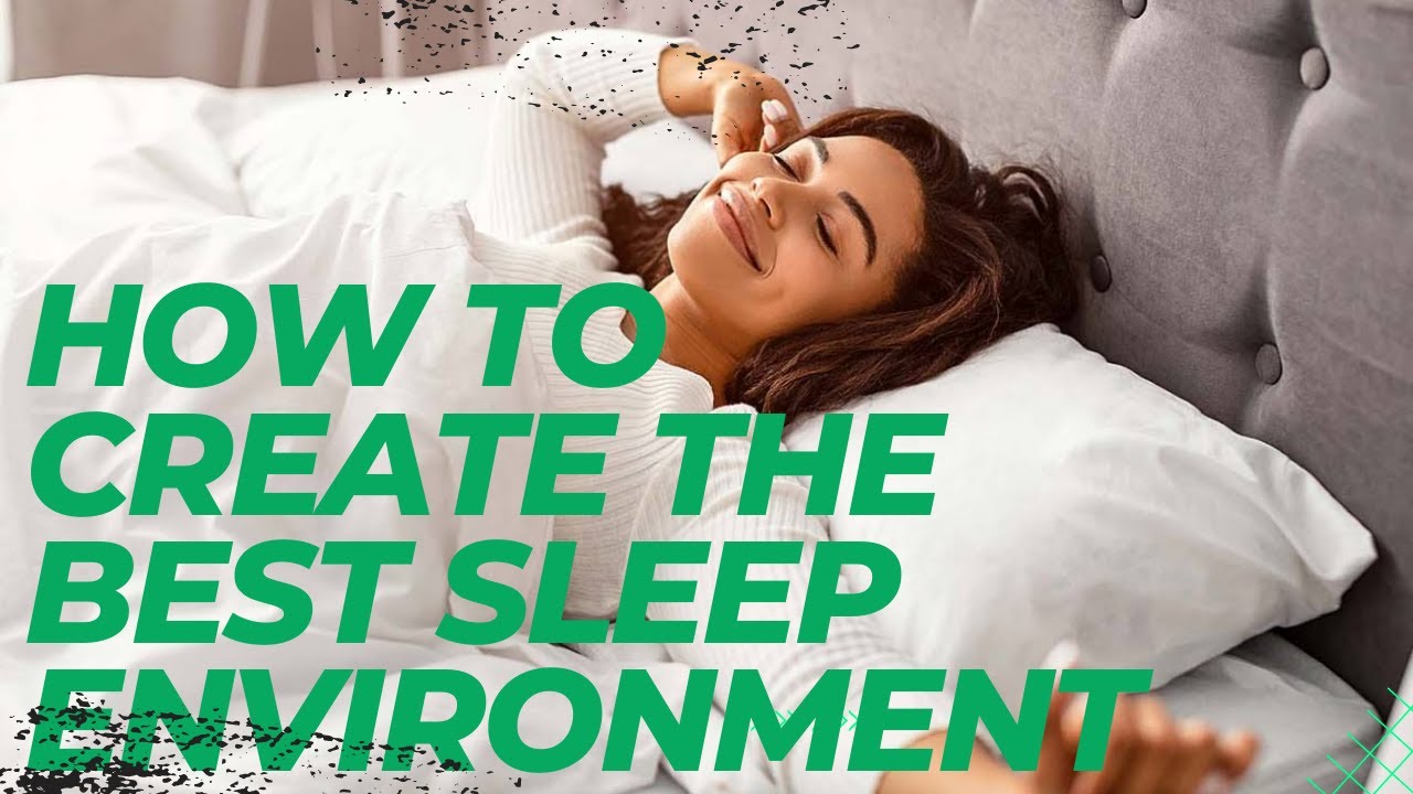 Create Best Sleep Environment - YouTube