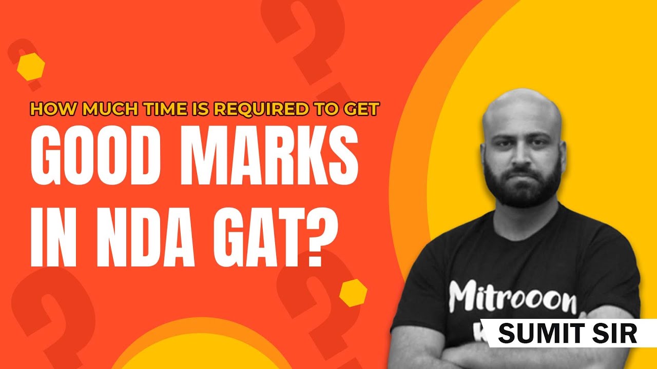 How Much Time Required To Score Good In NDA GAT NDA For GAT NDA 2 how-much-time-required-to-score-good-in-nda-gat-nda-for-gat-nda-2