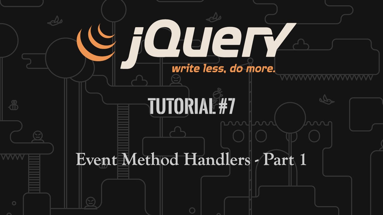Jquery Tutorial 7 Event Handlers Part 1 Youtube