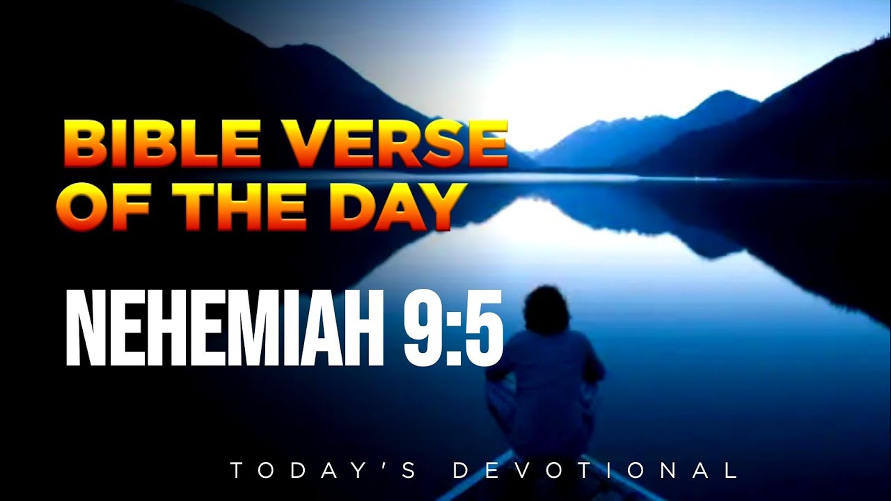 Nehemiah 9:5/Bible verse of the day - YouTube