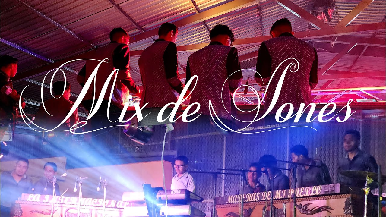 MIX DE SONES EN VIVO DESDE IXTAHUACÁN - Maderas de mi pueblo - YouTube