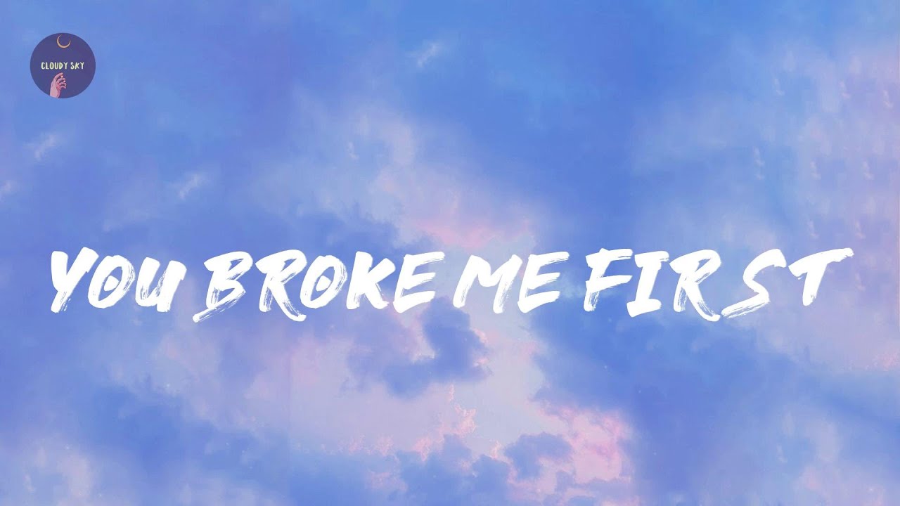 Tate McRae - you broke me first (Lyric Video) - YouTube
