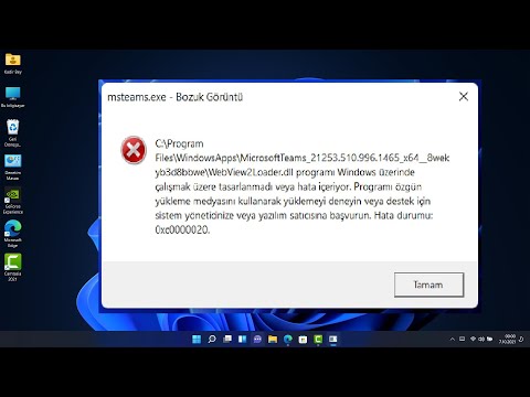 msteams.exe - Bozuk Görüntü 0x0000020 sorunu ve çözümü