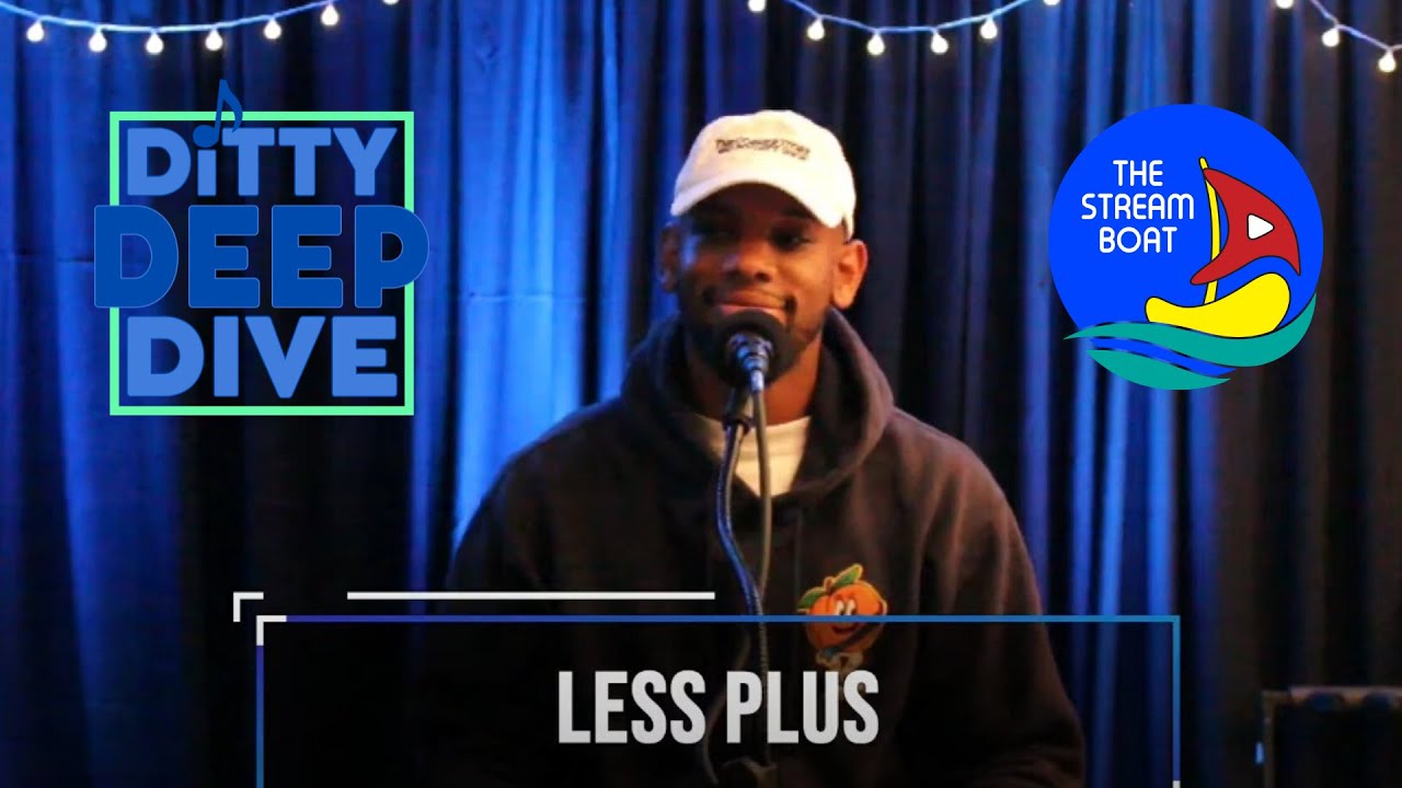 LESS PLUS | Ditty Deep Dive 6/10/23 - YouTube