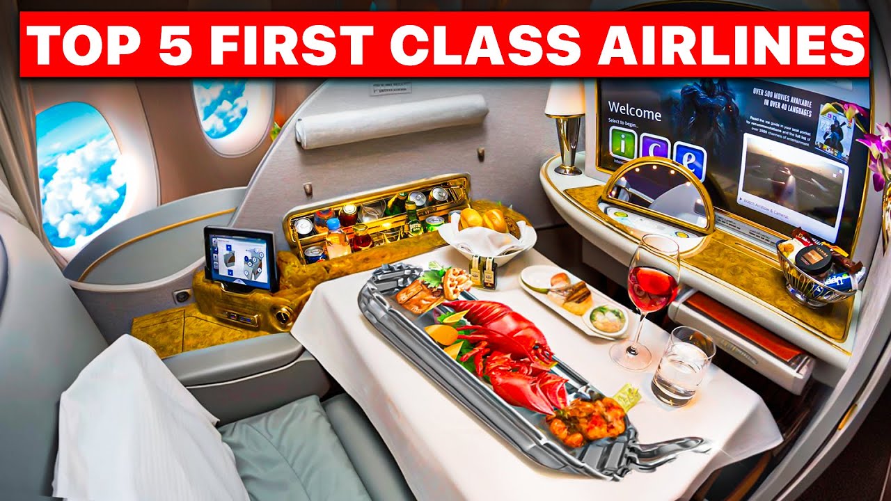 Top 5 First Class Airlines: Ultimate Luxury Flight Experience ...