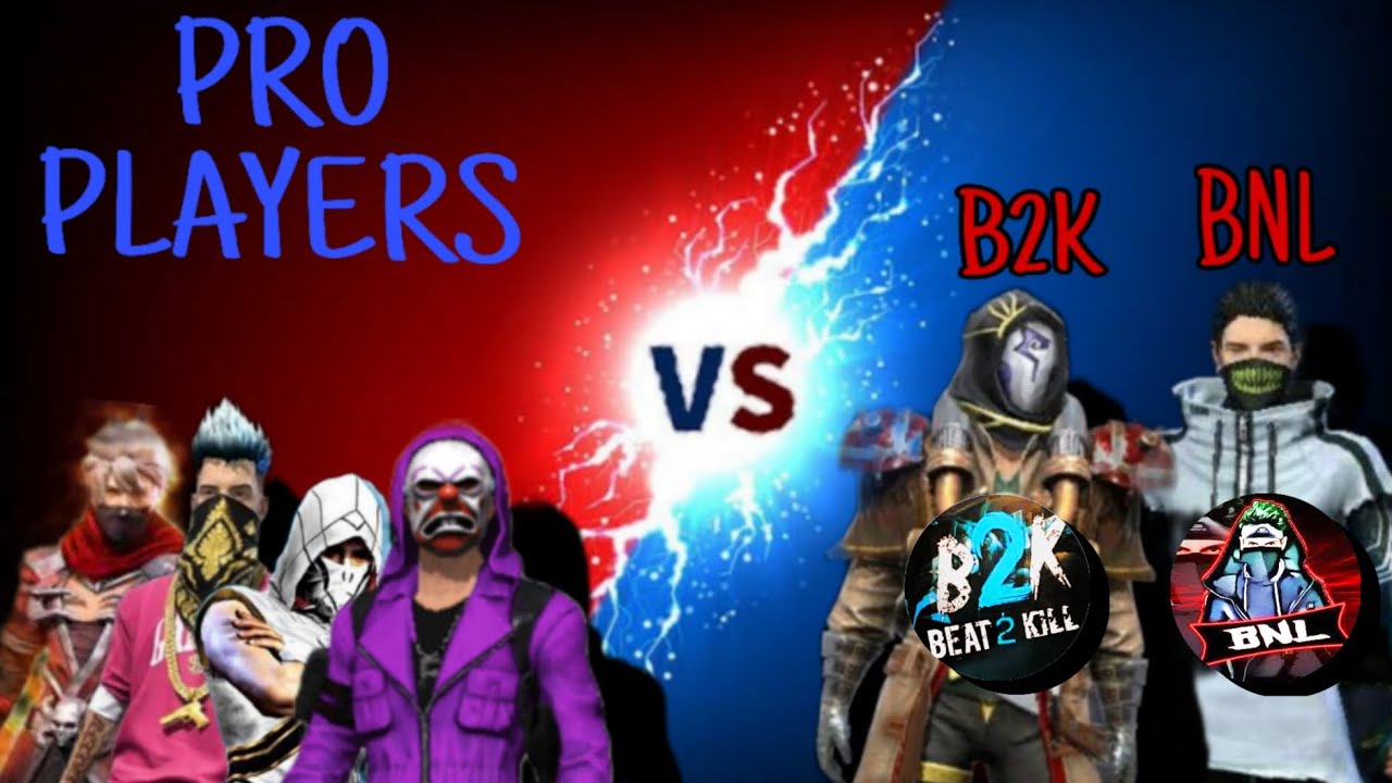 B2K BNL VS 4 PRO PLAYERS VS VIDEO 🔥🔥😱 FULL VIDEO WATCHING These video - YouTube