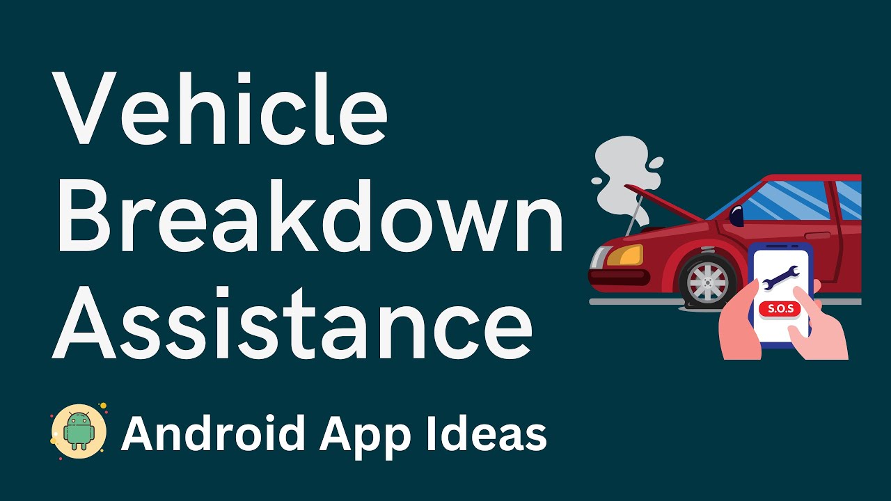 07. OnRoad Vehicle Breakdown Assistance App | Android App Ideas - YouTube