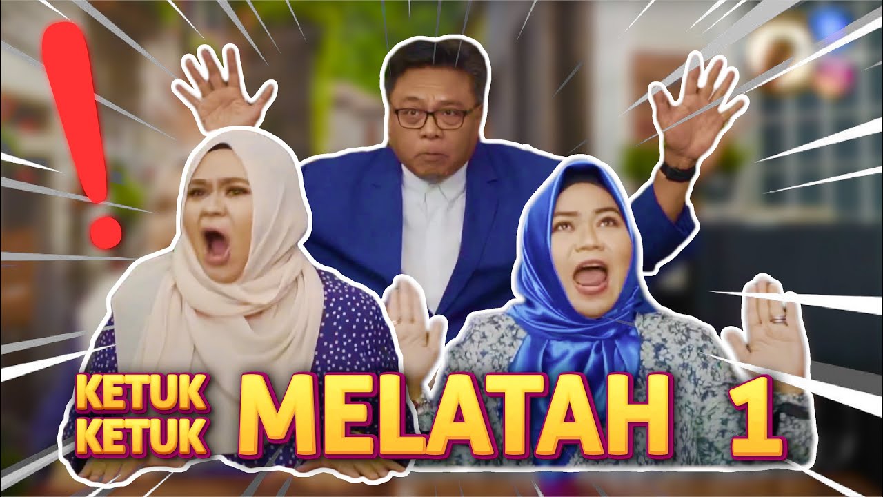 KETUK KETUK MELATAH EP1 - YouTube