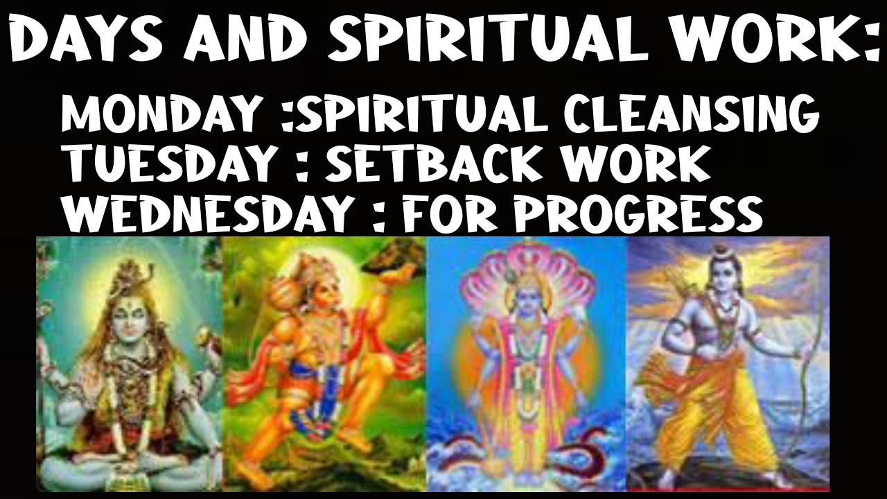 Best day for different spiritual work:your spiritual work will work for ...