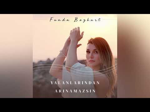 Funda Bozkurt - Yalanlarından Arınamazsın