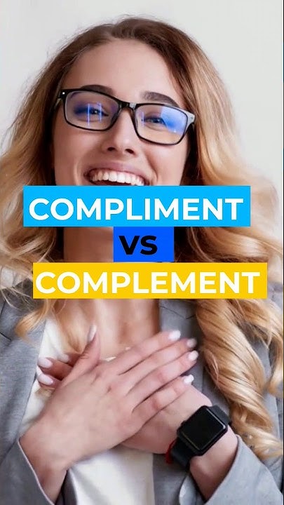 What's the difference between "compliment" and "complement"? - YouTube