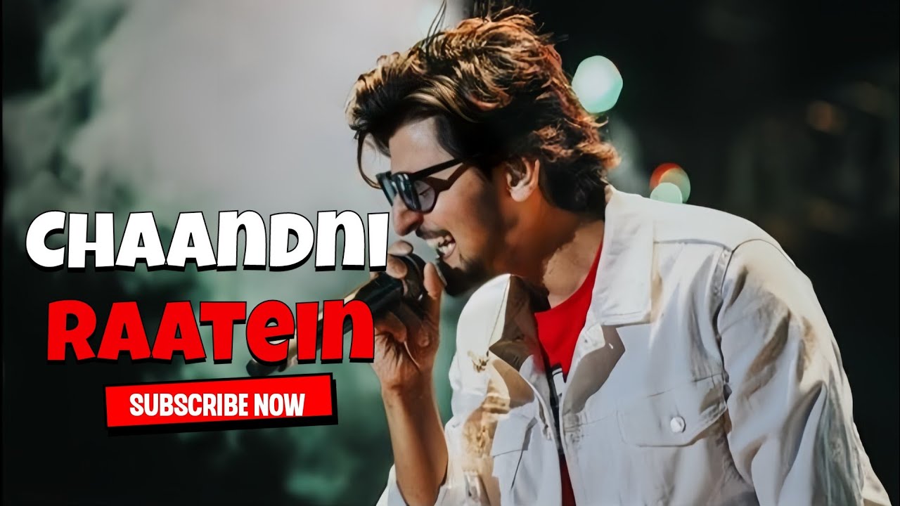 Chaandni Raatein || Darshan Raval hindi romantic songs || Hindi ...
