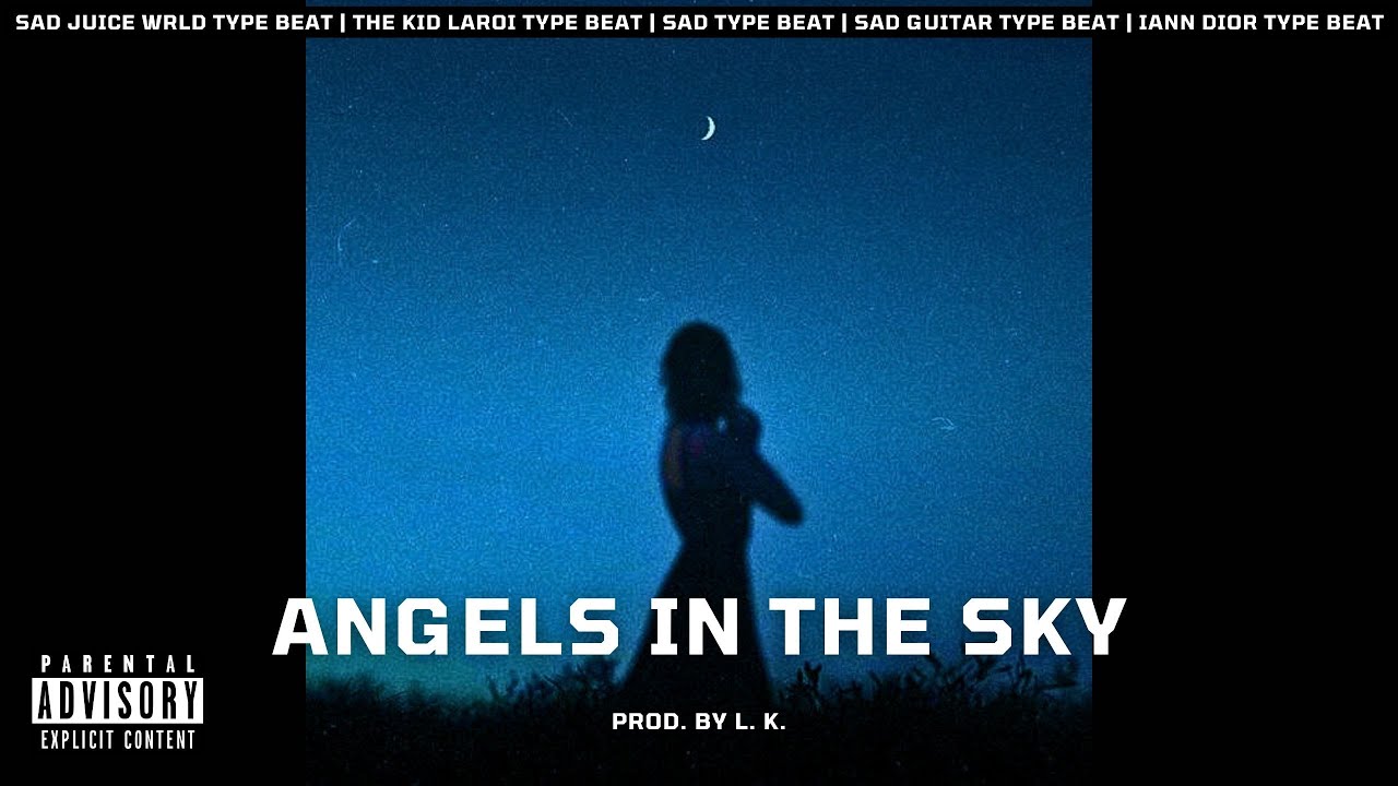 [FREE] Sad Juice WRLD Type Beat -" Angels in the Sky " | Sad Guitar ...
