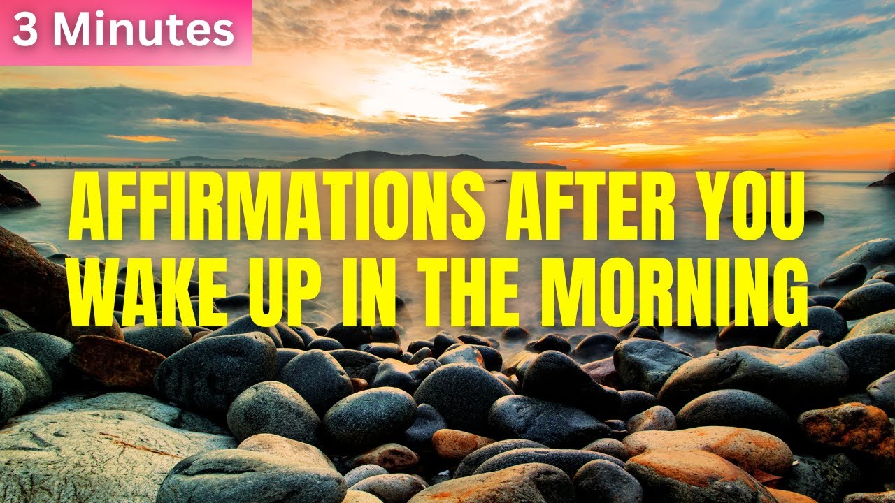 10 Powerful Affirmations After You Wake Up in The Morning | Make This ...