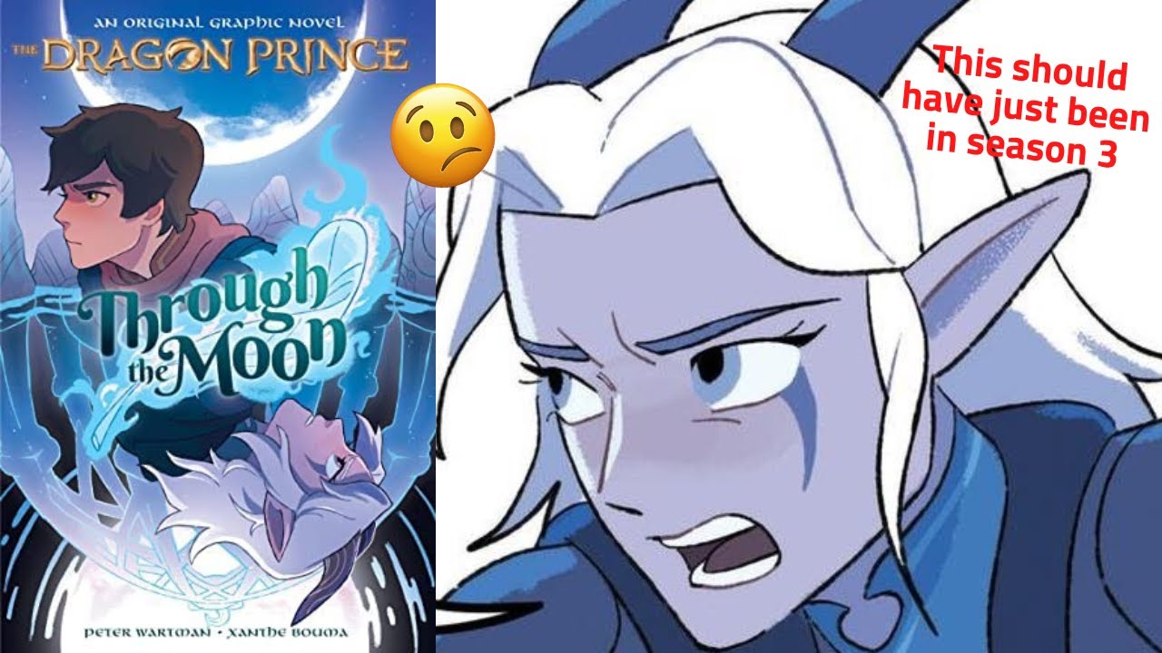 "Through The Moon" didn't really help the Dragon Prince Season 4 (Comic ...