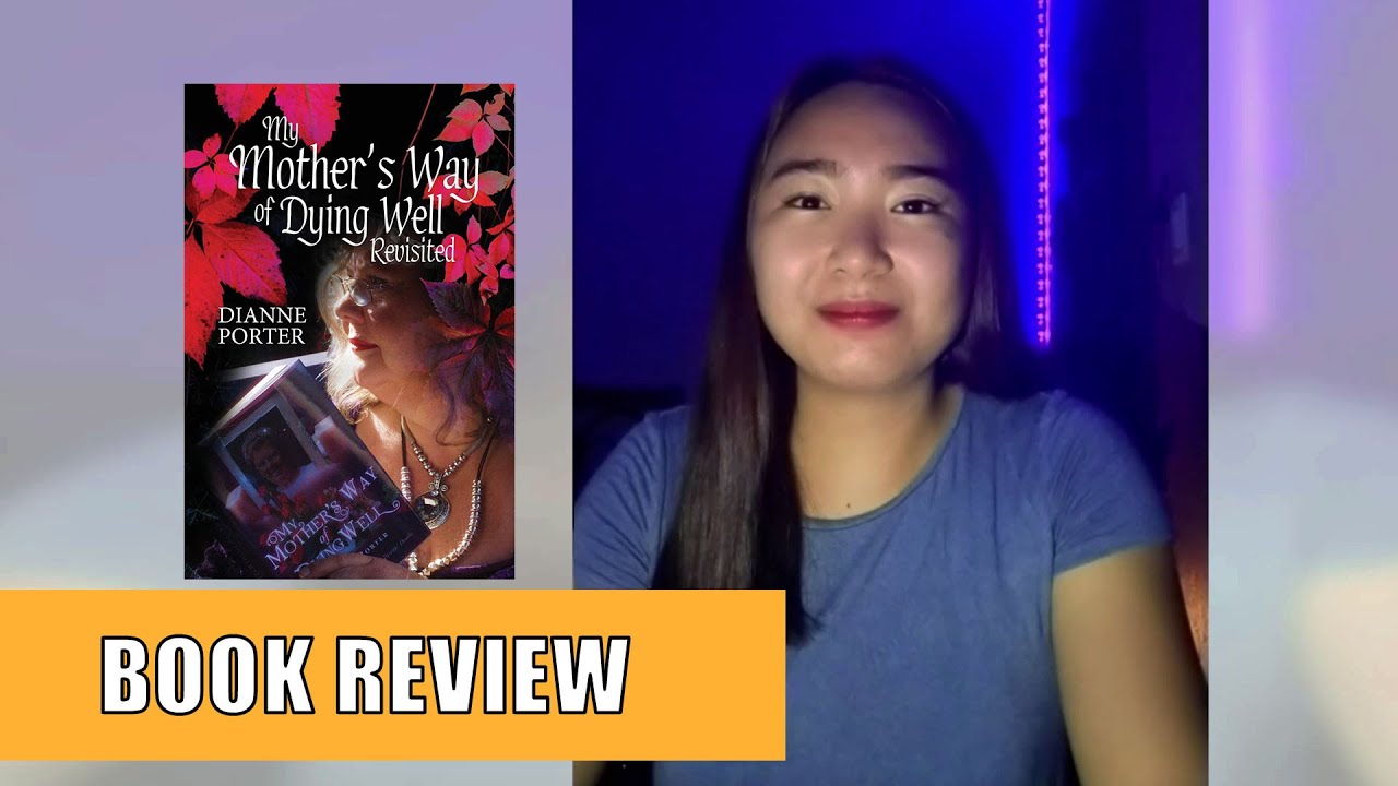 My Mother's Way of Dying Well by Dianne Porter - Book Review with Hyden ...